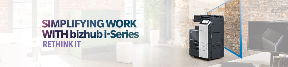 Simplifying Work with the bizhub i-Series Colour Multi-Function ...